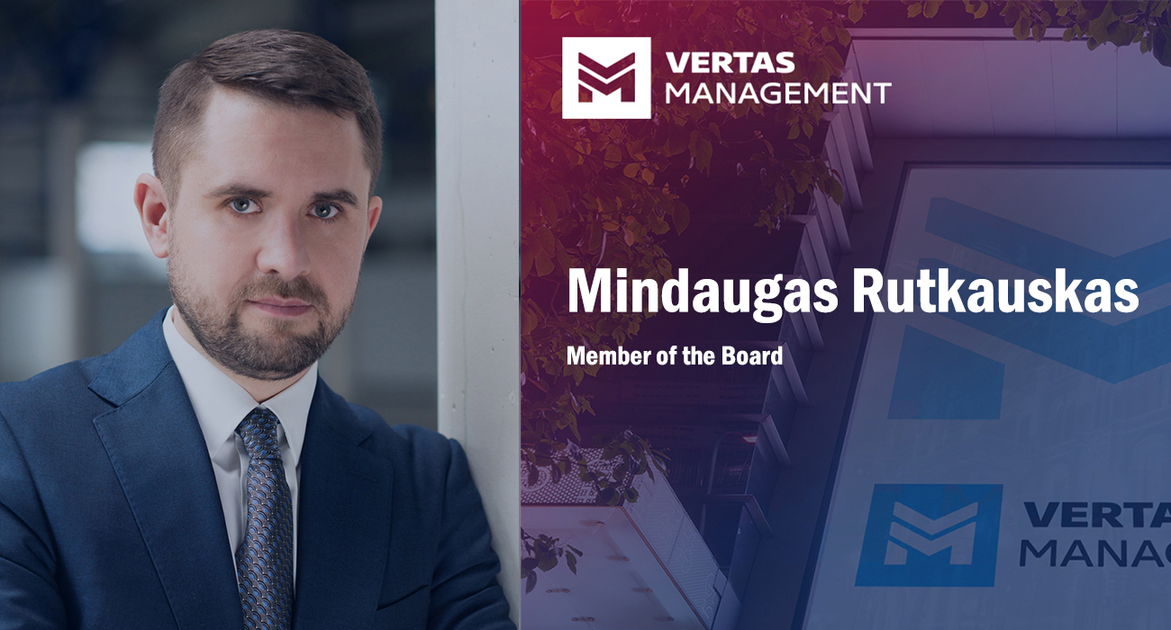 Mindaugas Rutkauskas Member of the Board | Vertas Management